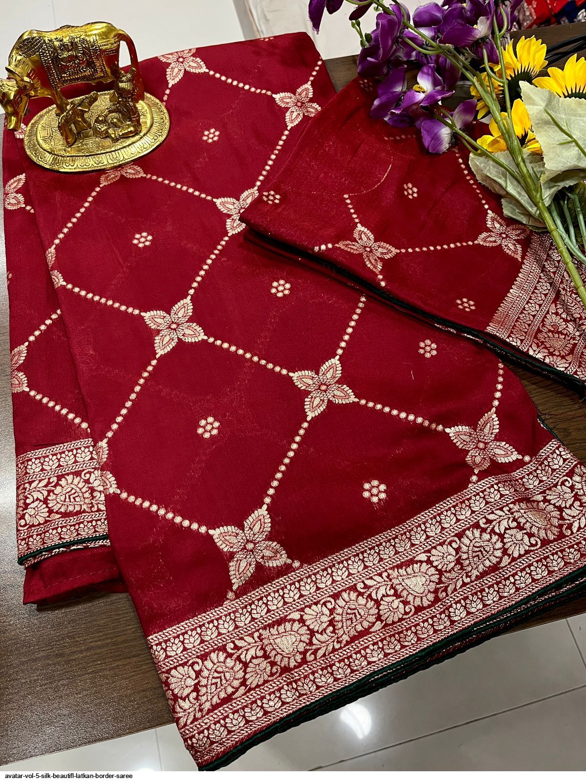 Avatar VOL 5 Silk BeautifL Latkan Border Saree