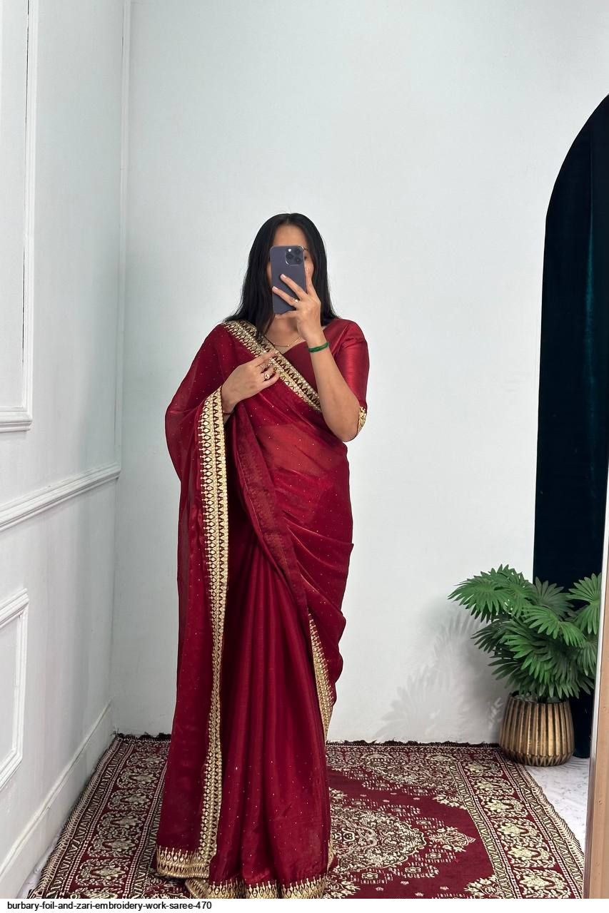 BURBARY FOIL AND ZARI EMBROIDERY WORK SAREE 470