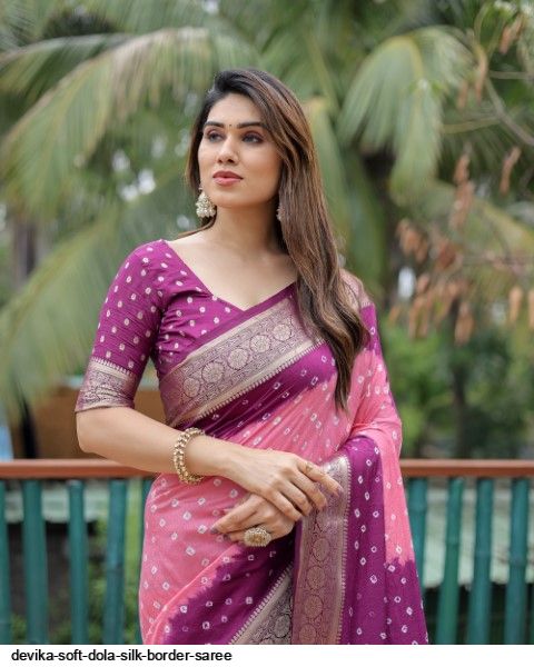 DEVIKA SOFT DOLA SILK BORDER SAREE