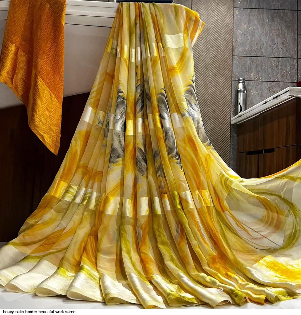 HEAVY Satin Border BEAUTIFUL WORK SAREE