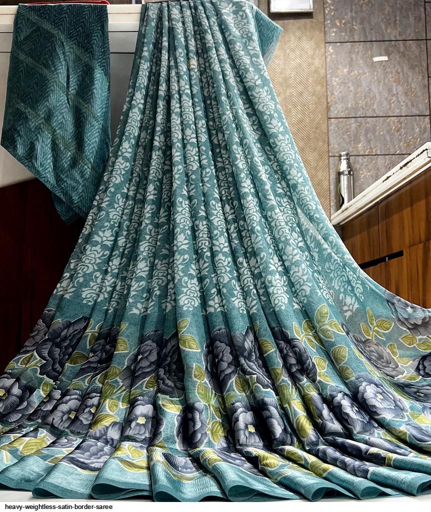 heavy weightless satin border saree