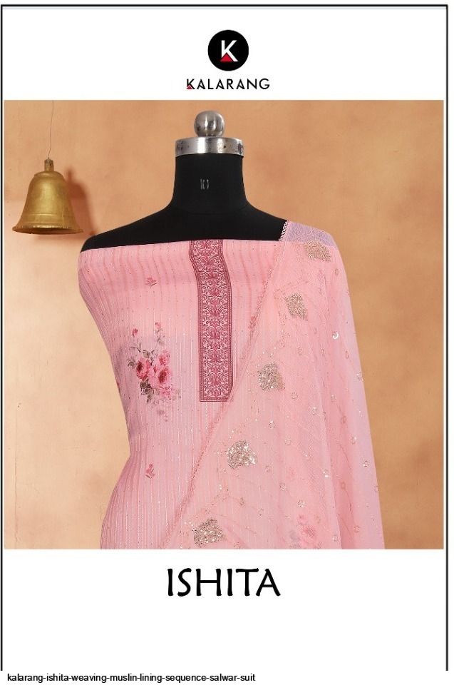 KALARANG ISHITA Weaving Muslin Lining Sequence salwar suit