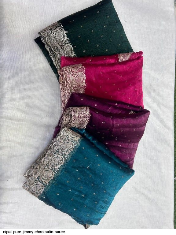 NIPAT Pure Jimmy Choo Satin Saree