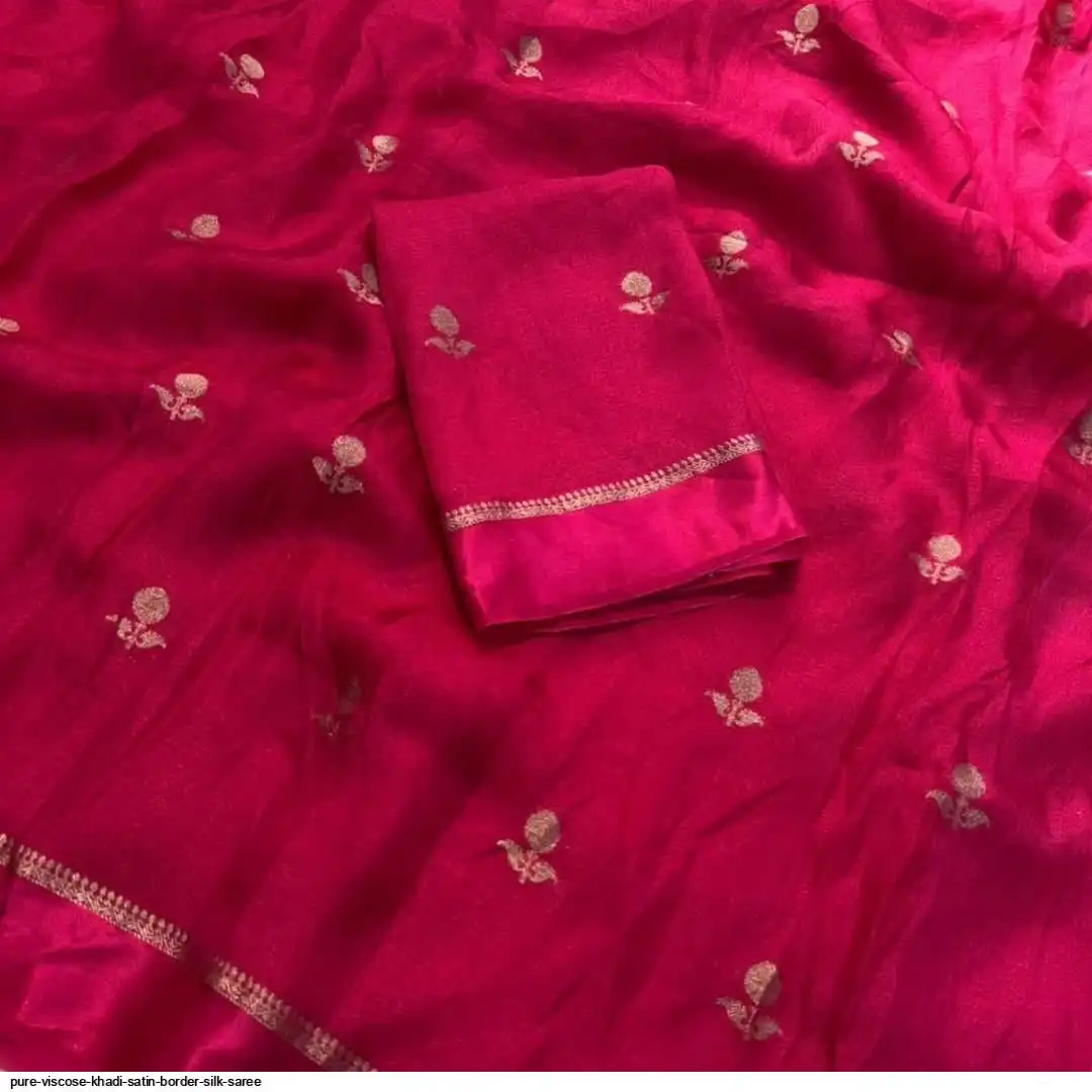 Pure Viscose Khadi satin border silk saree