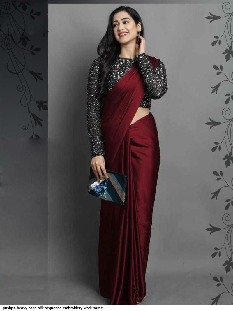 PUSHPA Heavy SATIN Silk Sequence Embroidery Work SAREE