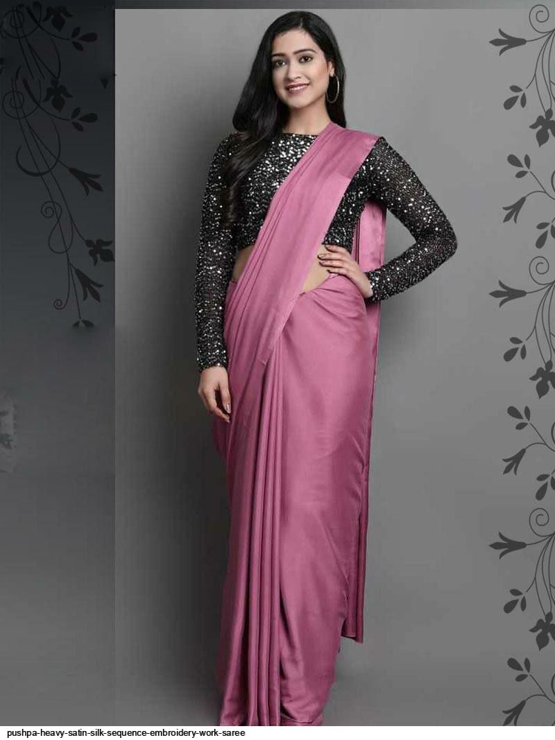 PUSHPA Heavy SATIN Silk Sequence Embroidery Work SAREE