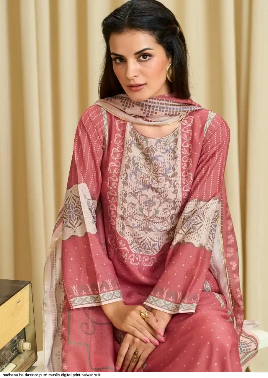 SADHANA Ba Dastoor Pure Muslin Digital print salwar suit