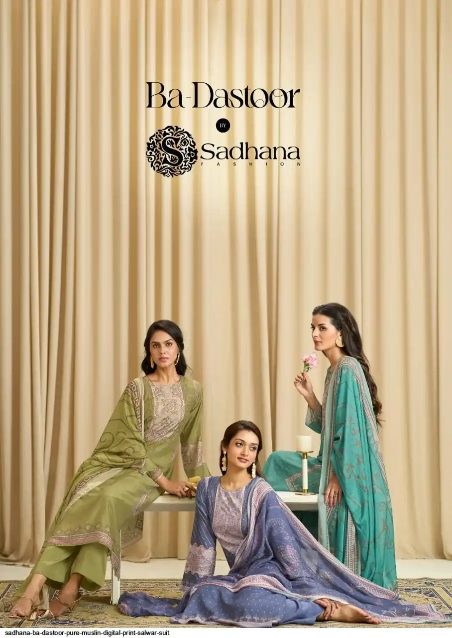 SADHANA Ba Dastoor Pure Muslin Digital print salwar suit