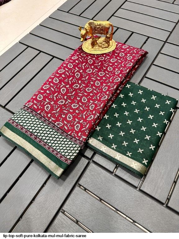 Tip Top Soft Pure Kolkata Mul Mul Fabric saree