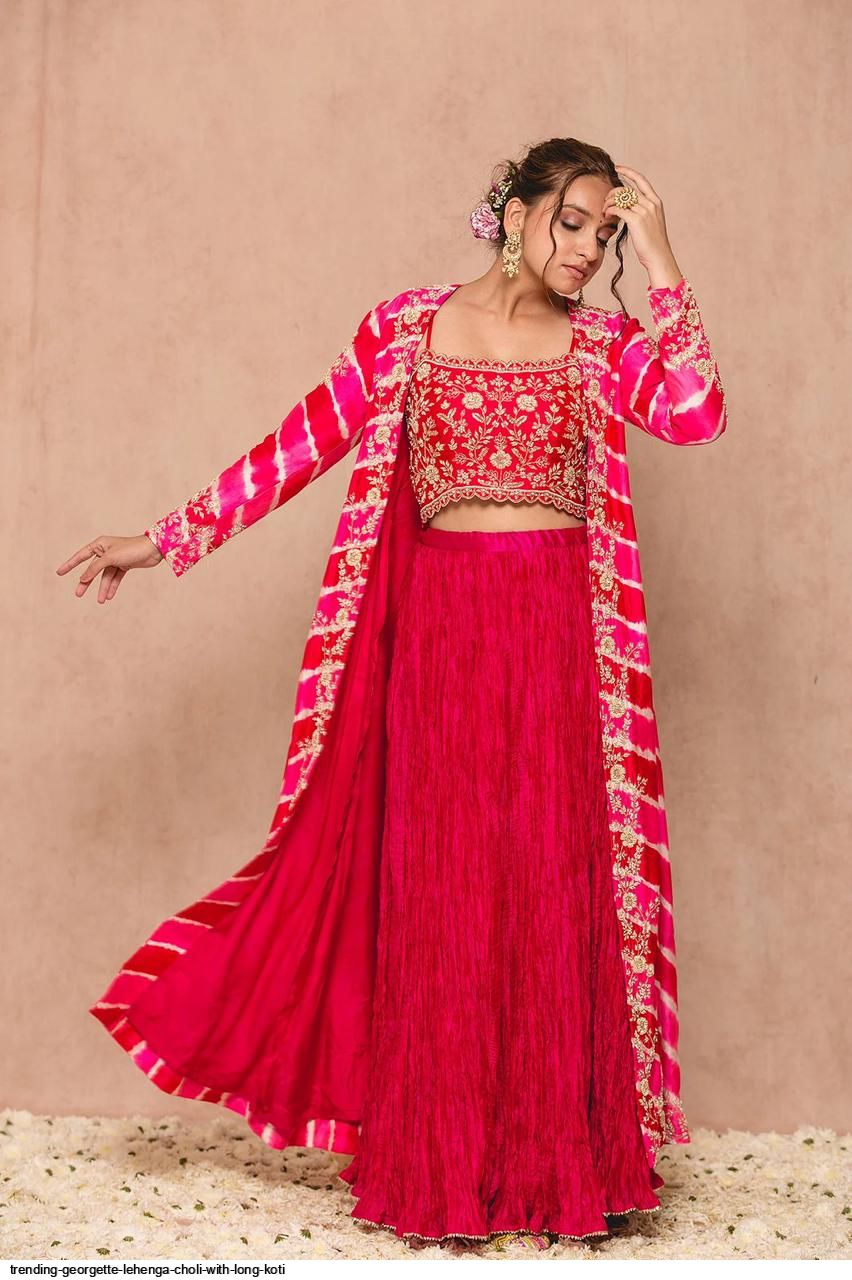 TRENDING GEORGETTE LEHENGA CHOLI WITH LONG KOTI