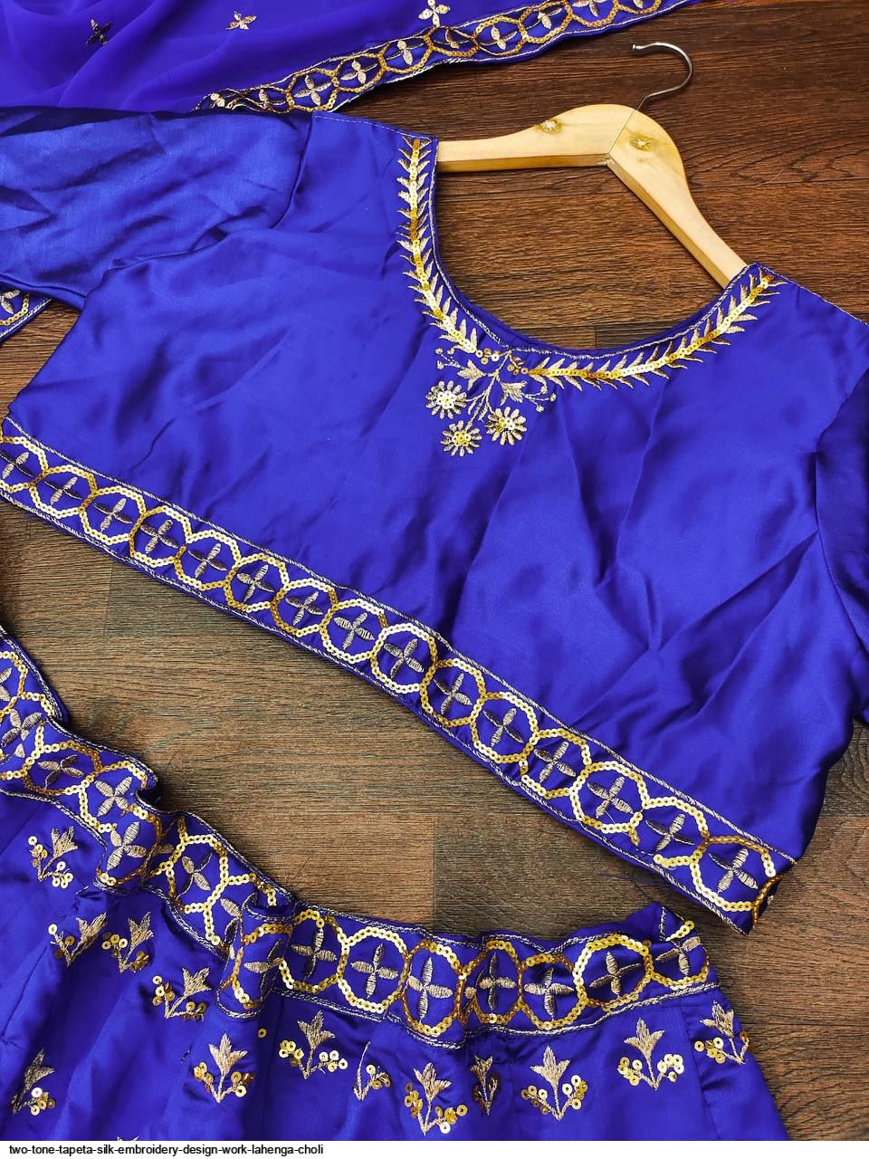 TWO TONE TAPETA SILK EMBROIDERY DESIGN WORK LAHENGA CHOLI